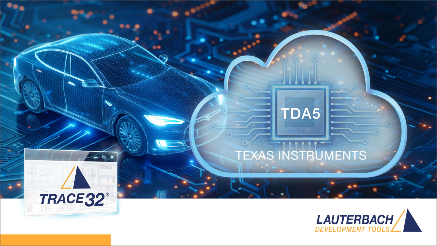 TRACE32® SUPPORT FOR TDA5 SoC ACCELERATES DEVELOPMENT OF AUTONOMOUS ...